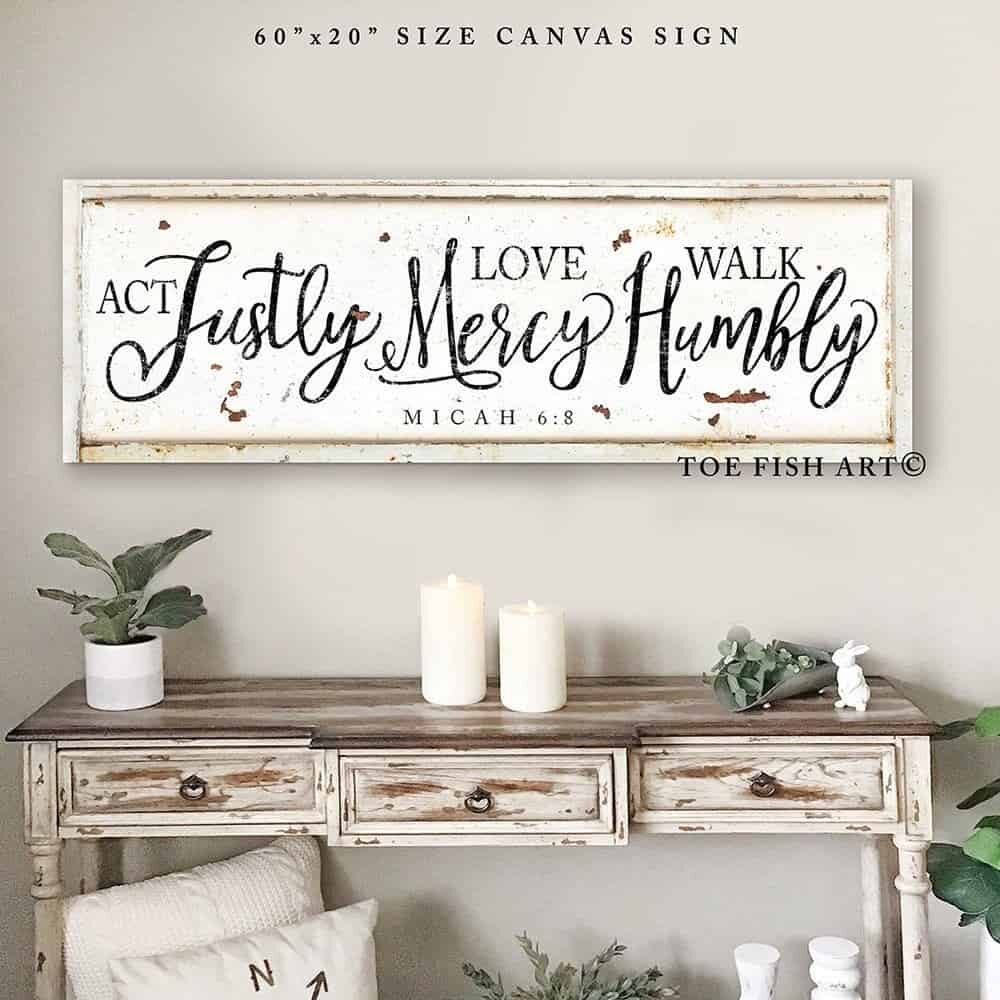 Act Justly Love Mercy Walk Humbly Sign, Bible Scripture Verse Micah 6 ...
