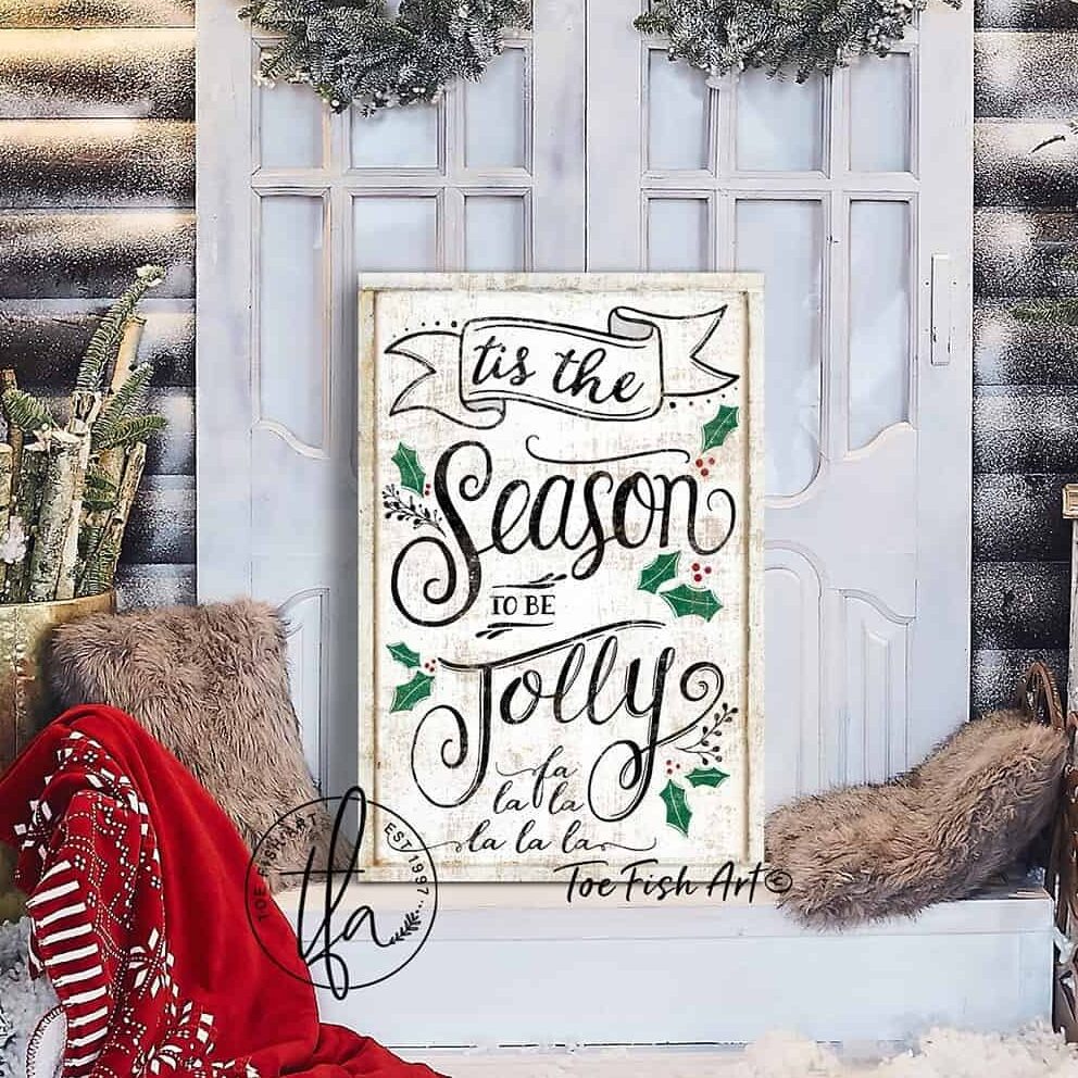 Tis the Season to be Jolly Song Lyrics Christmas Holiday Sign – Toe ...