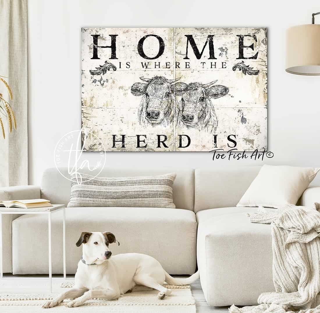 Home Is Where the Herd Is Sign – Toe Fish Art